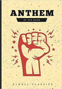 Rediscovery of the sacred self: Ayn Rand’s dystopian Anthem, the 1987 ...